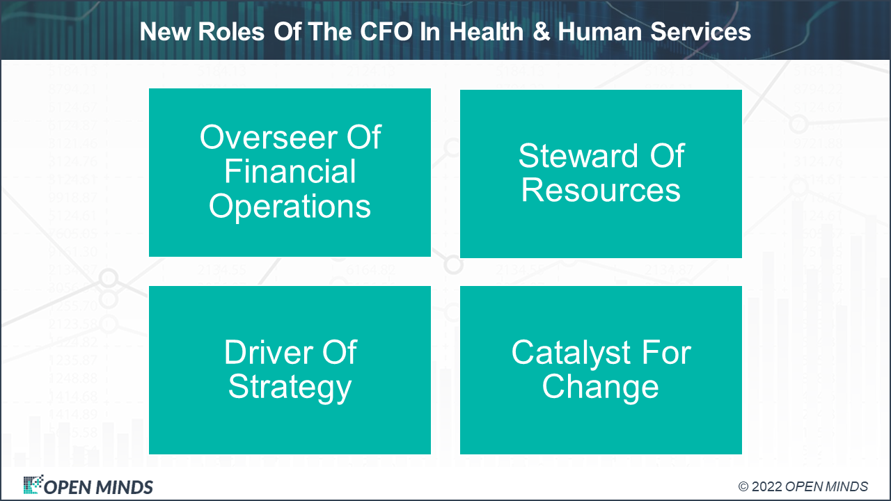 The Many Roles Of The Modern Health Care CFO: Moving Beyond ...