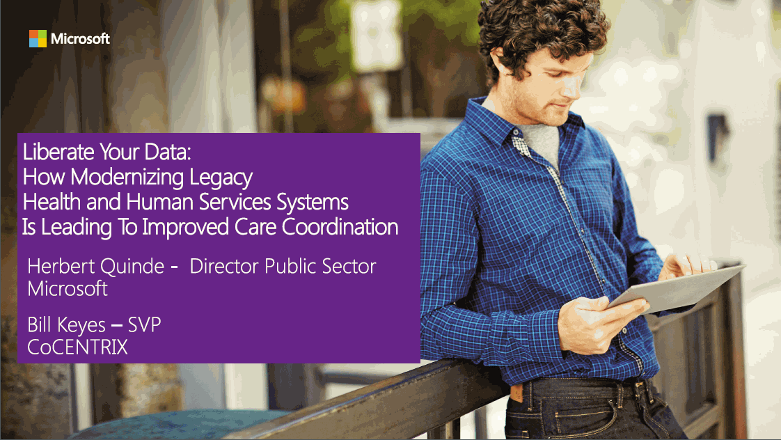 Liberate Your Data: How Modernizing Legacy Health & Human Services ...