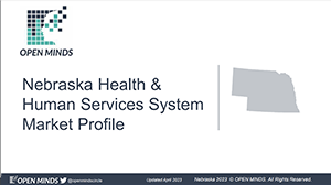Nebraska Health & Human Services System State Profile Report - OPEN MINDS
