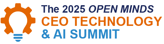 The 2025 OPEN MINDS CEO Tech & AI Summit - The OPEN MINDS Technology & Analytics Institute